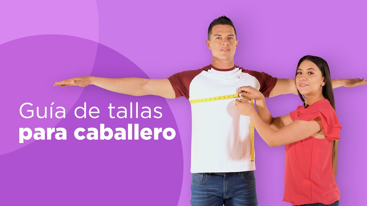 GUÍA DE TALLAS PARA CABALLERO | ANDREA LO TIENE TODO