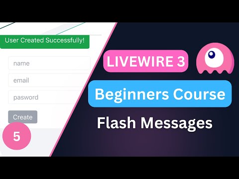 Flash Messages | Laravel Livewire 3 Course for Beginners EP5