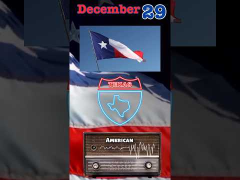 December 29, 1845: Texas was admitted as the 28th state of the United States.