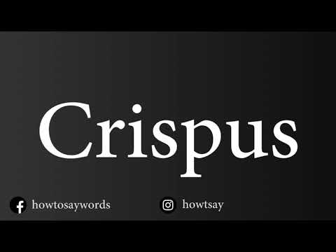 How To Pronounce Crispus