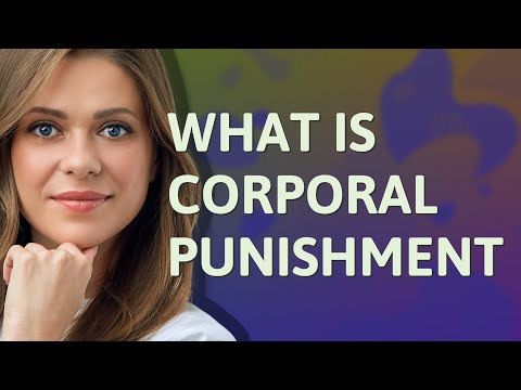 Corporal punishment | meaning of Corporal punishment
