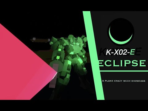 K-X02-E Eclipse | Plane Crazy Mech Showcase