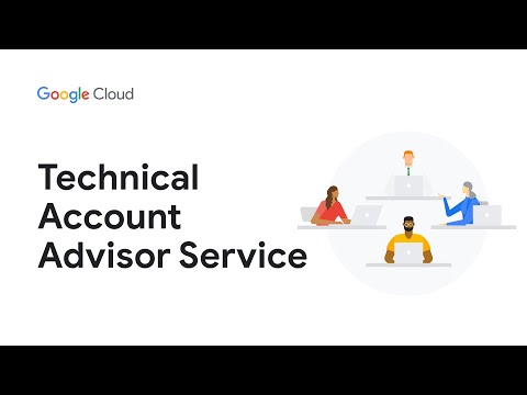 What is Google Cloud's Technical Account Advisor Service?