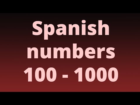 Spanish Numbers 100-1000