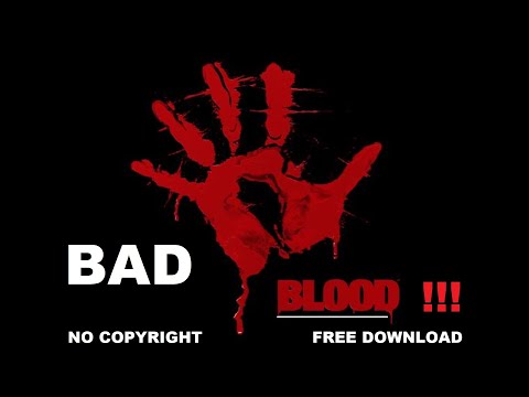 Bad Blood - Horror Background Music | No Copyright Music | Royalty Free Music🔥Don`t watch Alone !!!🔥