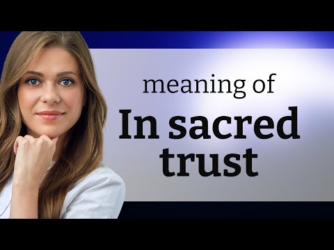 Understanding "In Sacred Trust": An English Learning Guide