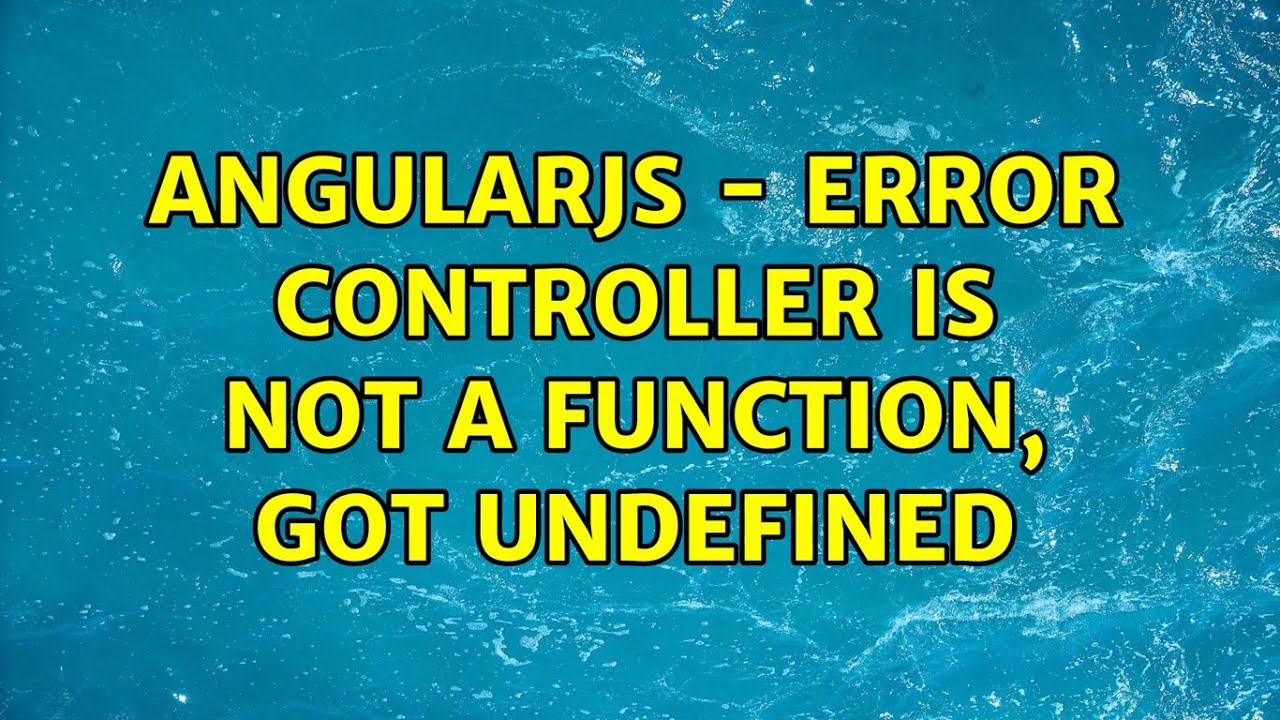 AngularJS - Error controller is not a function, got undefined