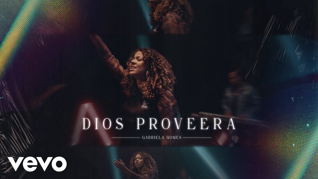 Gabriela Gomes - Dios Proveerá