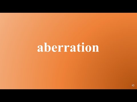 Aberration | Meaning | English | Dictionary