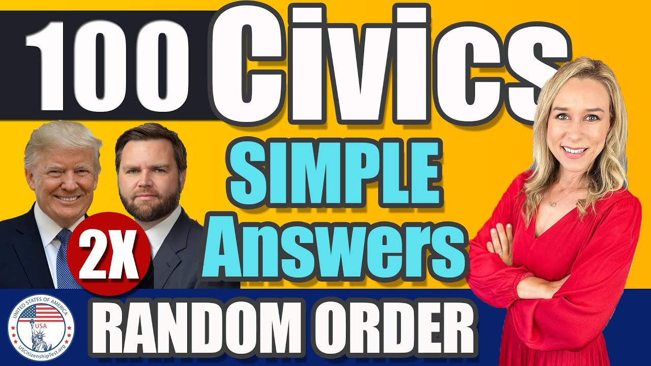 [2025] 100 Civics Questions and answers RANDOM Order 2X | 2008 version Civics Test | US Citizenship