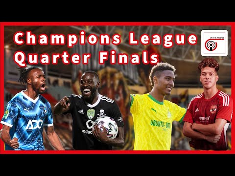 CAF Champions League Quarter Final Showdown