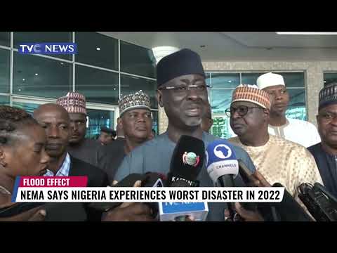NEMA Says Nigeria Experiences Worst Disaster In 2022