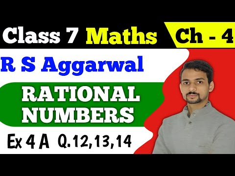 Class 7 Maths || R S Aggarwal || Chapter 4 Rational Numbers || Exercise 4 A Ques 12,13,14