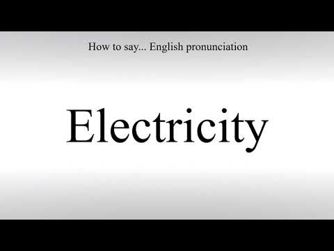 How To Pronounce Electricity - How To Say: American pronunciation