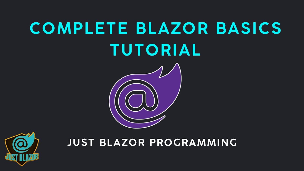 Full Blazor Basics Tutorial (Complete Blazor Basics Series)