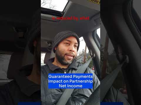 Guaranteed Payments Impact on Partnership / S Corp Net Income