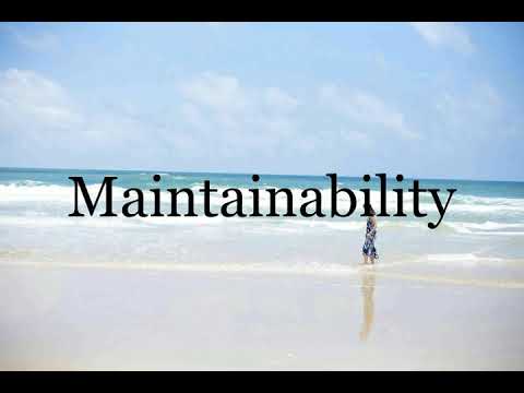 How To Pronounce Maintainability🌈🌈🌈🌈🌈🌈Pronunciation Of Maintainability