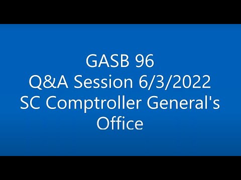 GASB 96 - Q&A Session (6-3-22) With SC Comptroller General's Office