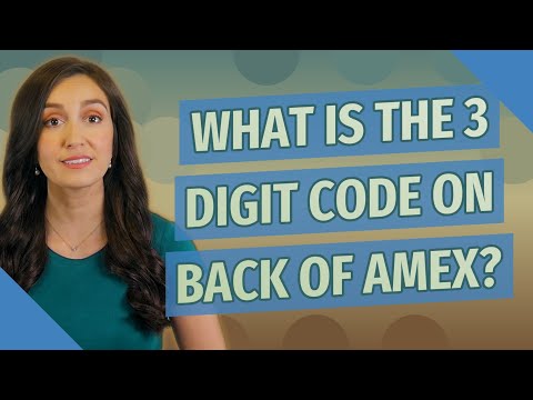 What is the 3 digit code on back of Amex?