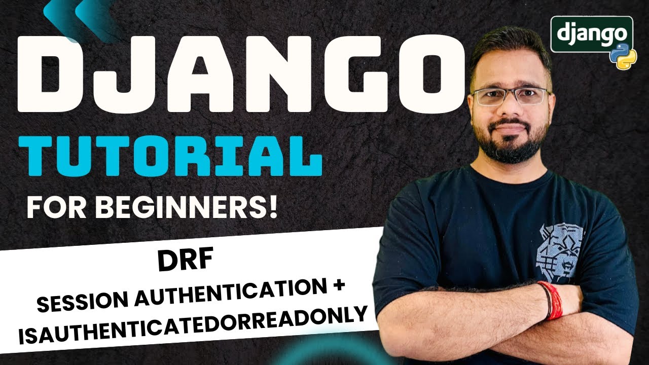 Django Tutorial in Hindi #63 - DRF Session Authentication + IsAuthenticatedOrReadOnly
