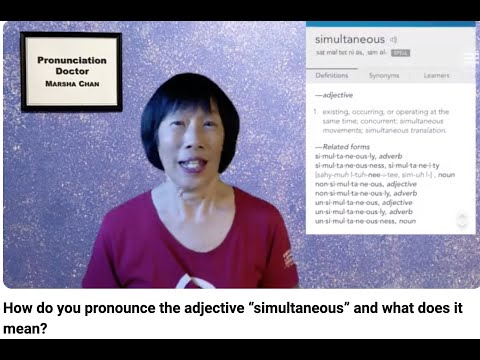 How do you pronounce the adjective “simultaneous” and what does it mean?
