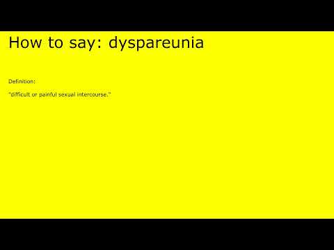 How to pronounce dyspareunia by british speaker