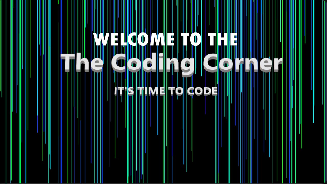 Welcome To The Coding Corner