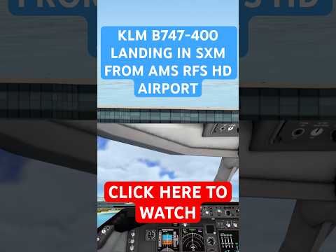 KLM B747-400 landing in SXM from AMS || RFS HD Airport || 1080p60 ||