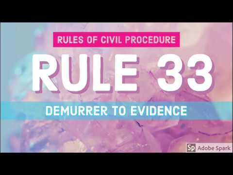 Rule 33; Demurrer to Evidence; CIVIL PROCEDURE [AUDIO CODAL]