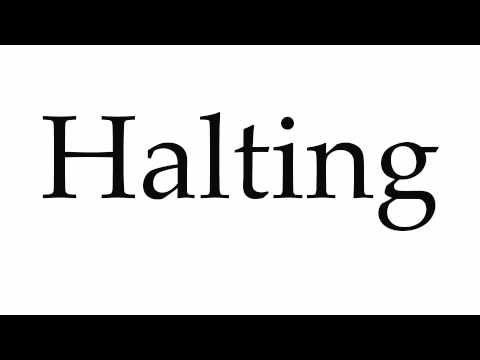 How to Pronounce Halting