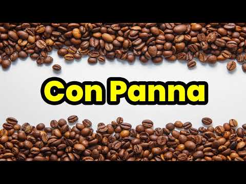 Con Panna Pronunciation | How To Say Con Panna | Con Panna Coffee Meaning