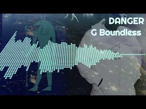 DANGER | G BOUNDLESS