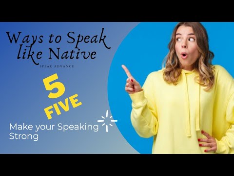 5, Five Ways to Speak like Native | Speak English Fluently | How to speak Faster