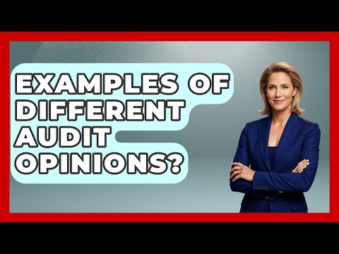 Examples Of Different Audit Opinions? - Tax and Accounting Coach