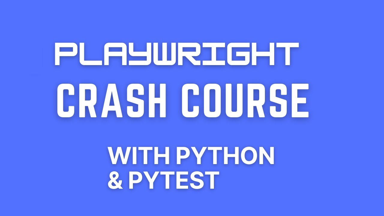 Playwright Crash Course with PyTest