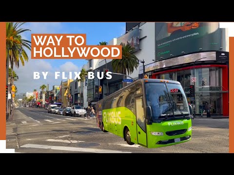 WAY TO HOLLYWOOD, LOS ANGELES | JOURNEY BY FLIX BUS | EPISODE 06