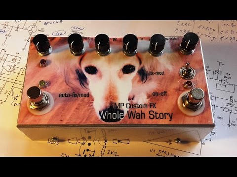 Whole Wah Story and Gainiac MP Custom FX