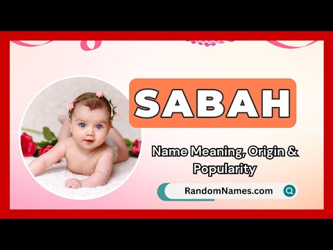 Sabah - Baby Girl Name Meaning, Origin & Popularity - RandomNames.com