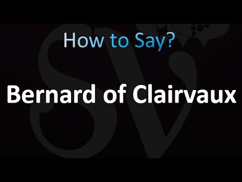 How to Pronounce Bernard of Clairvaux (Correctly!)