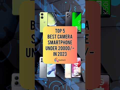 TOP 5 Best Camera Smartphone Under 20000/- In 2023 | Realtech