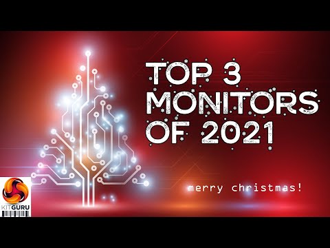 Top 3 Monitors of 2021