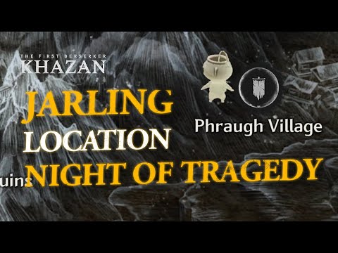 🔥 The First Berserker: Khazan - Jarling Location at Night of Tragedy! 🏹 | Easy Guide