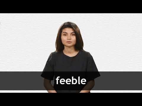 FEEBLE definition and meaning | Collins English Dictionary