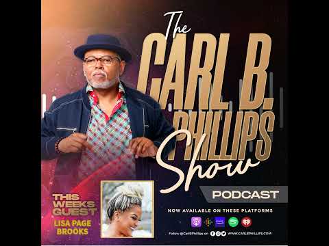 The Carl B. Phillips Show EP 50 with guest Lisa Page Brooks