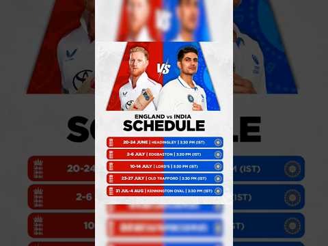 India vs England Test Series 2025 | Full Match Schedule & Venues | IND vs ENG Test Match Schedule