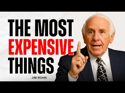 The Most Expensive Things in the World | Jim Rohn Motivational Speech