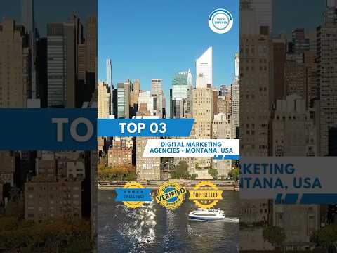 Top Digital Marketing Agencies in Montana USA | Best Digital Marketing Companies in Montana USA