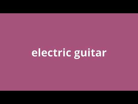 what is the meaning of electric guitar