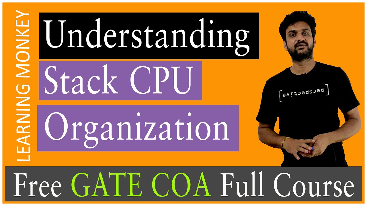 Understanding Stack CPU Organization || Lesson 49 || Computer Organization || Learning Monkey ||