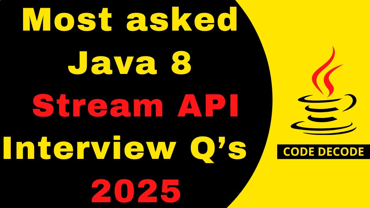 Top Java 8 Stream API Interview Questions & Answers Experienced Developer | Team Lead | Code Decode